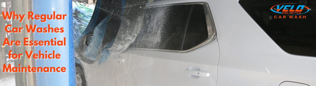 Why Regular Car Washes Are Essential for Vehicle Maintenance ...